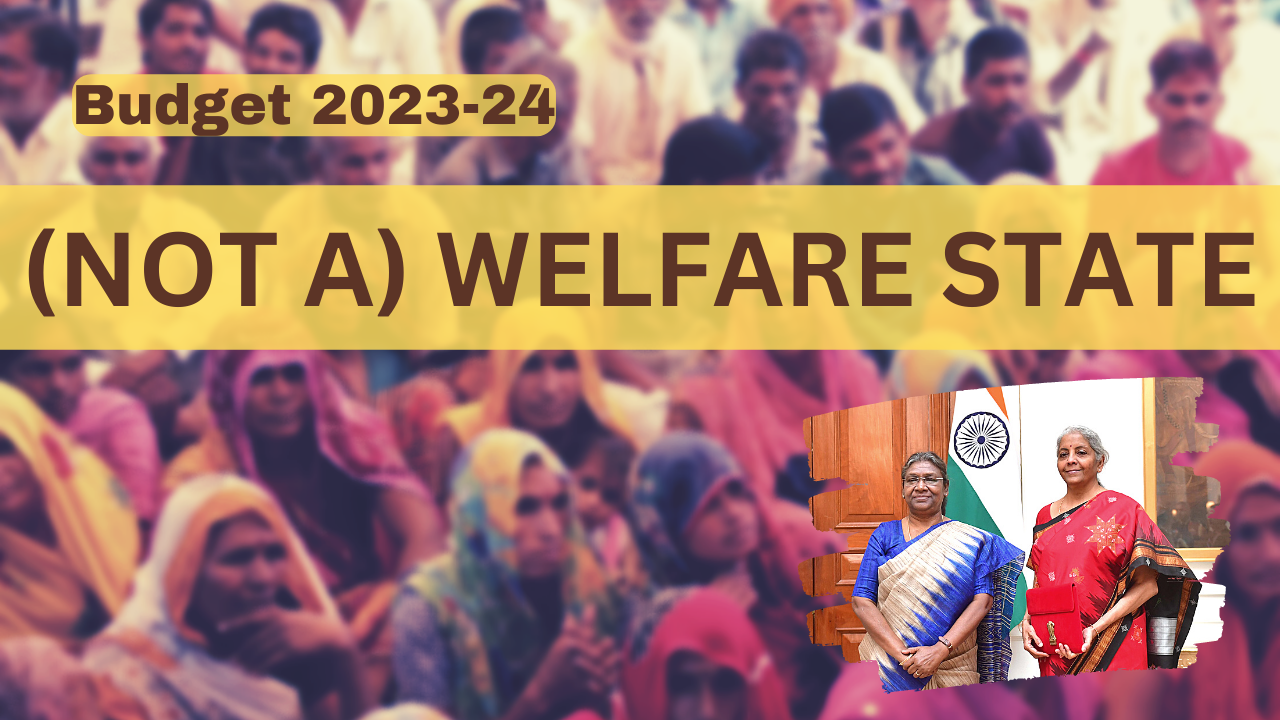Union Budget 2023-24: Govt Slashes Welfare Spending in ‘Amrit Kaal’ | NewsClick